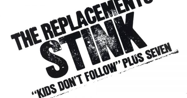 The Replacements - Stink — Futuro