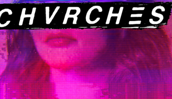 CHVRCHES entrega al mundo su nuevo single: "Forever"
