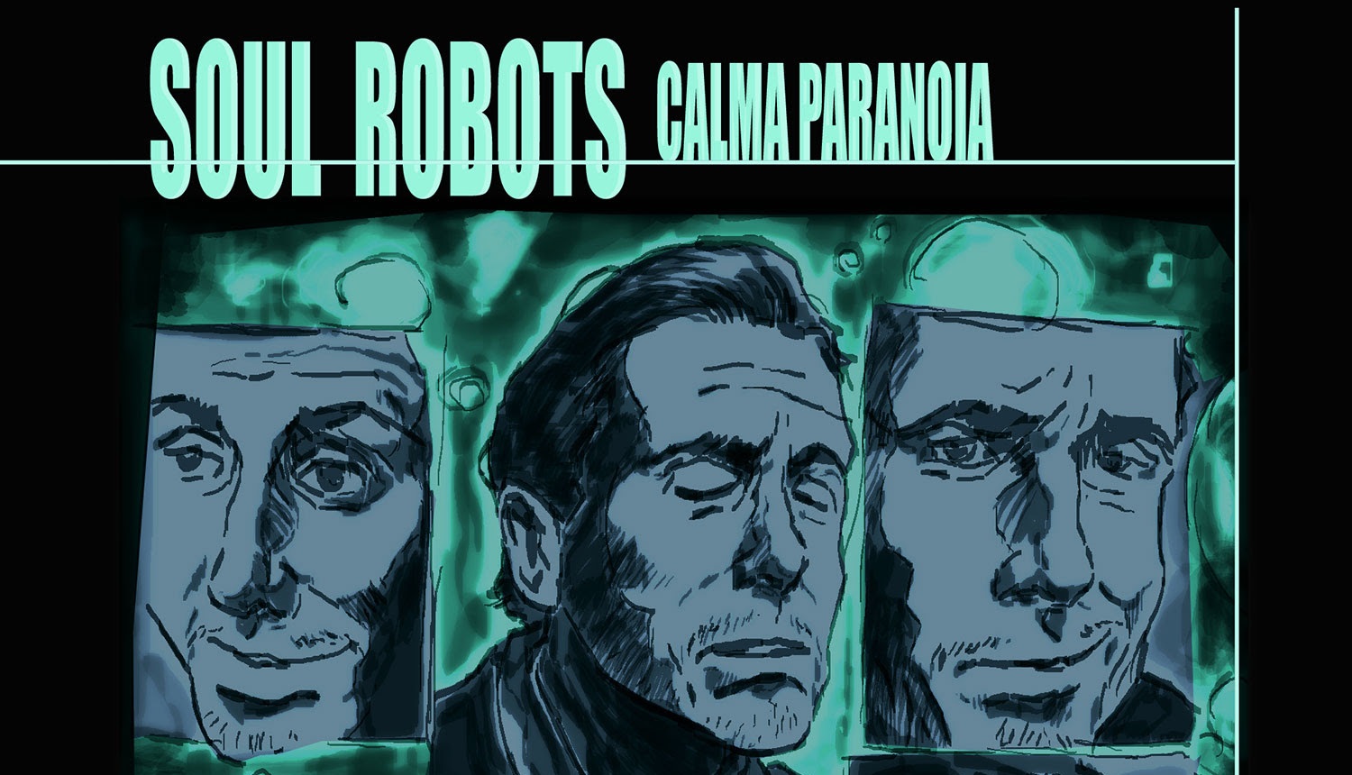 Nuevo single "Calma Paranoia" de Soul Robots ya está online — Futuro Chile