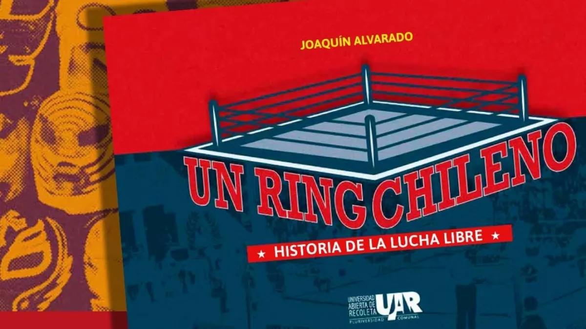 Libro gratuito sobre lucha libre en Chile aborda el deporte ...